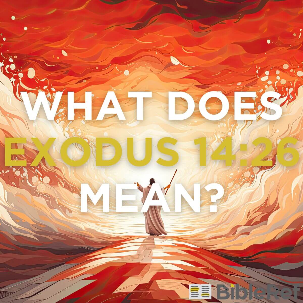 What does Exodus 14:26 mean? | BibleRef.com