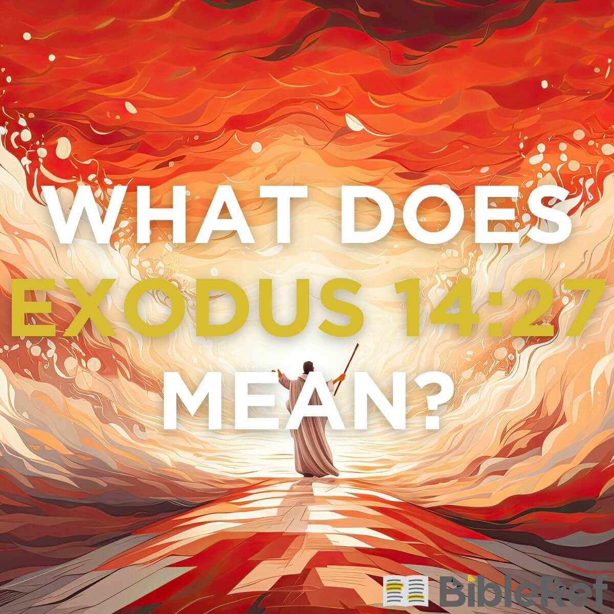 What does Exodus 14:27 mean? | BibleRef.com