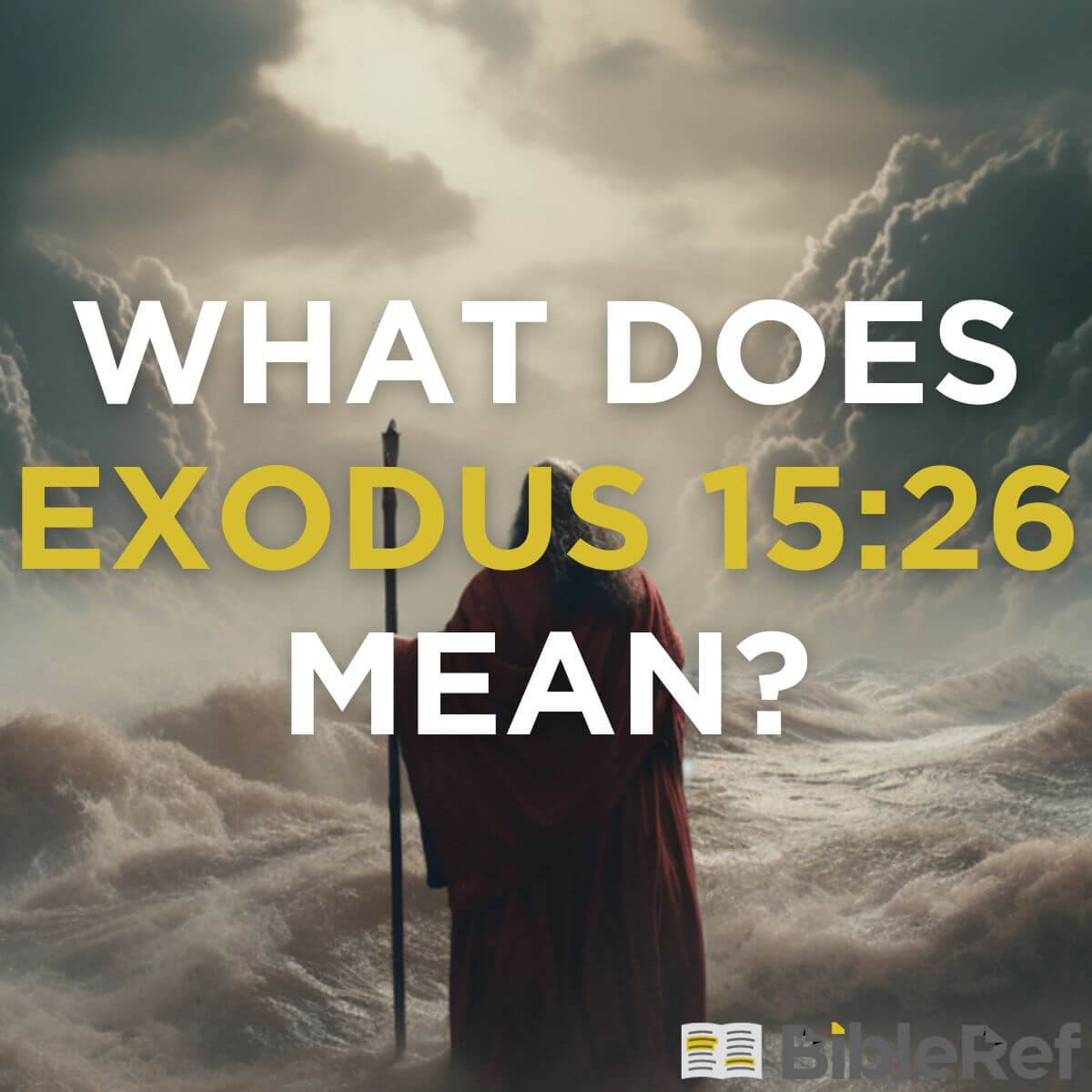 What does Exodus 15:26 mean? | BibleRef.com