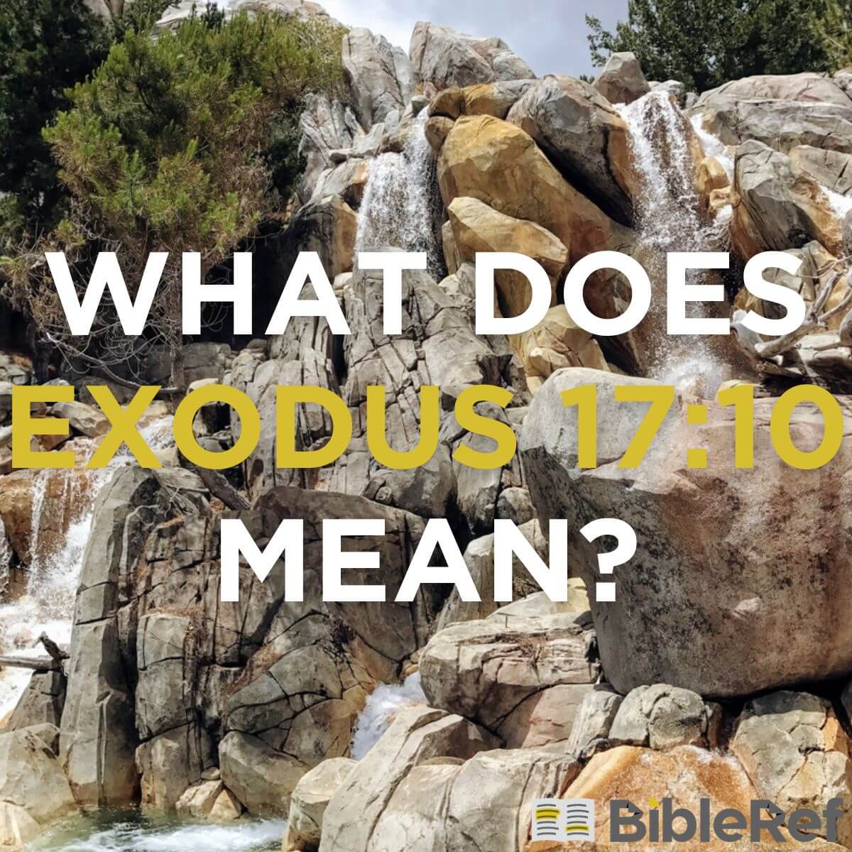 What does Exodus 17:10 mean? | BibleRef.com