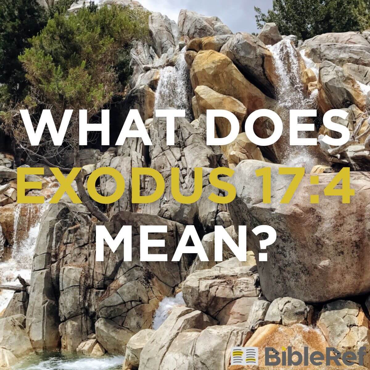 What does Exodus 17:4 mean? | BibleRef.com