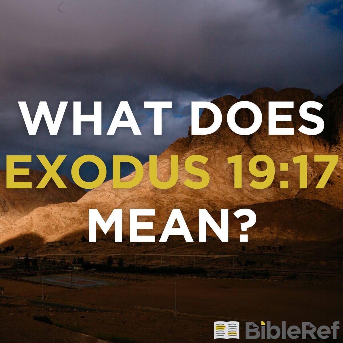What does Exodus 19:17 mean? | BibleRef.com