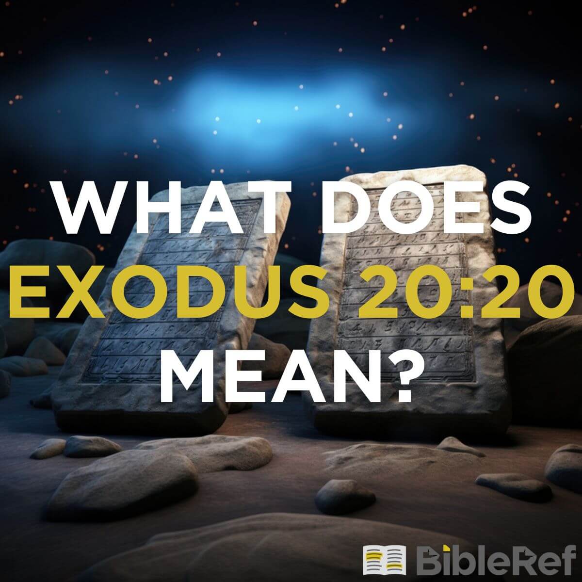 What does Exodus 20:20 mean? | BibleRef.com