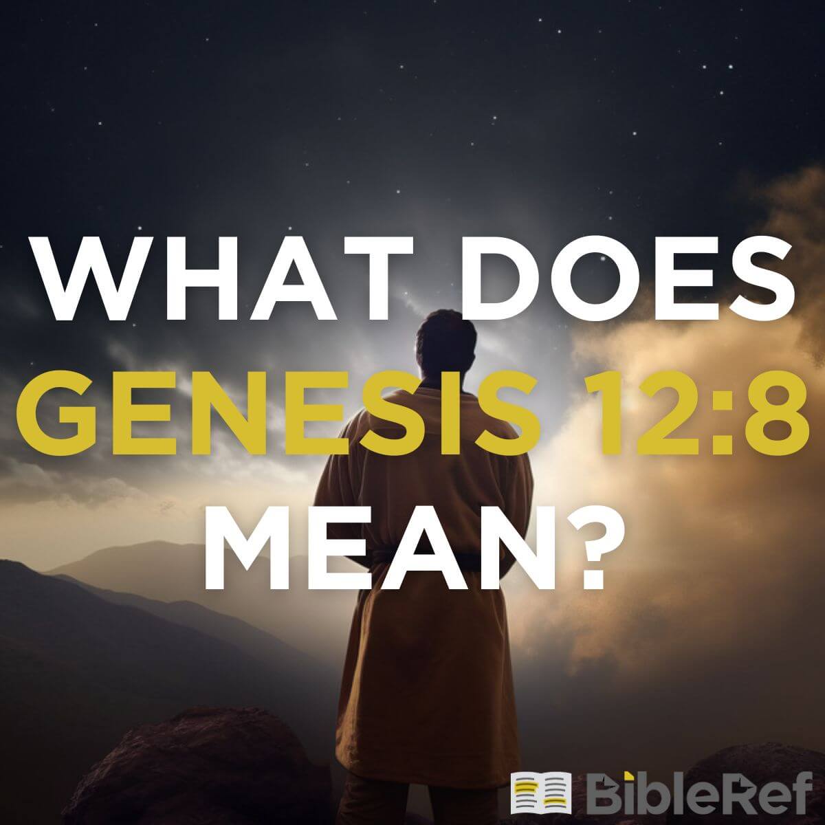 What does Genesis 12:8 mean? | BibleRef.com