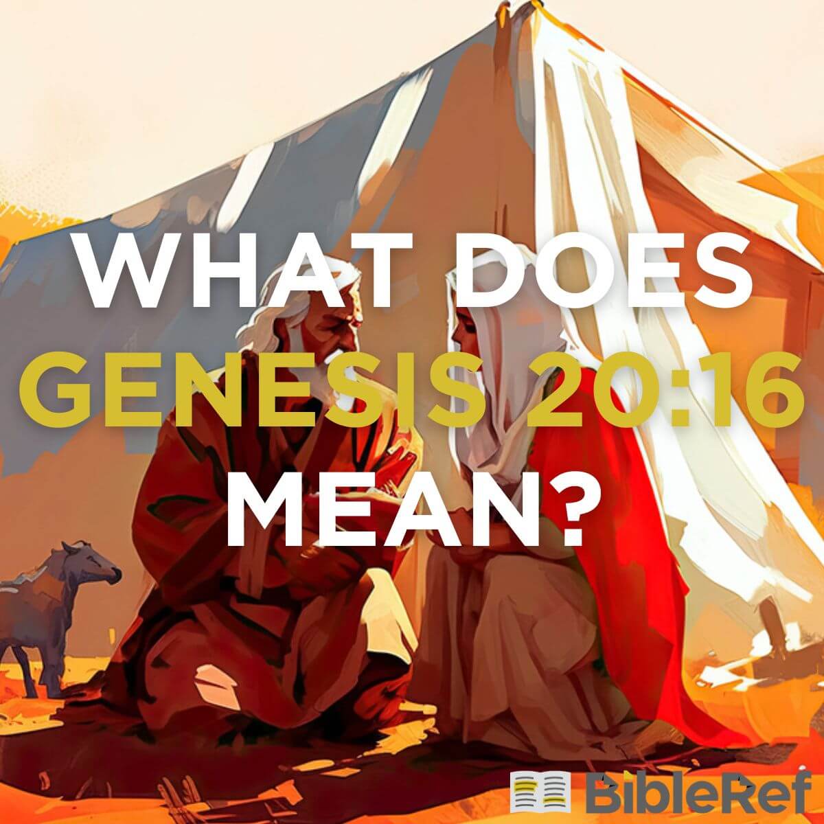 What does Genesis 20:16 mean? | BibleRef.com