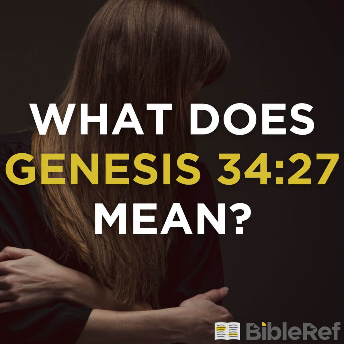 What does Genesis 34:27 mean? | BibleRef.com
