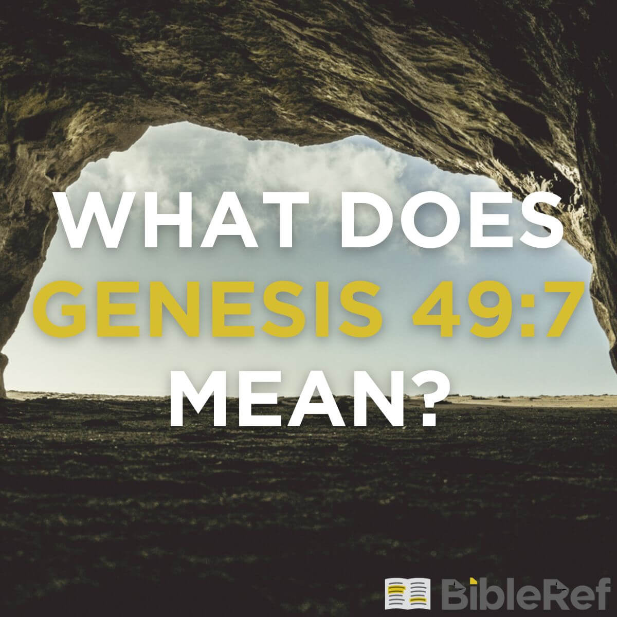 What does Genesis 49:7 mean? | BibleRef.com
