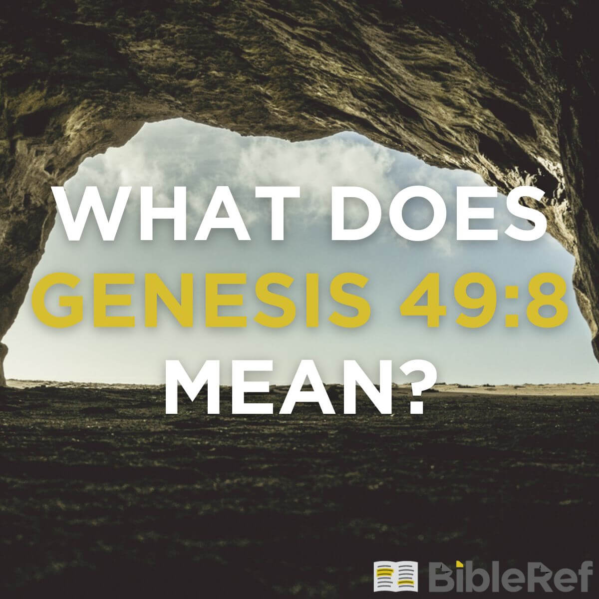 What does Genesis 49:8 mean? | BibleRef.com