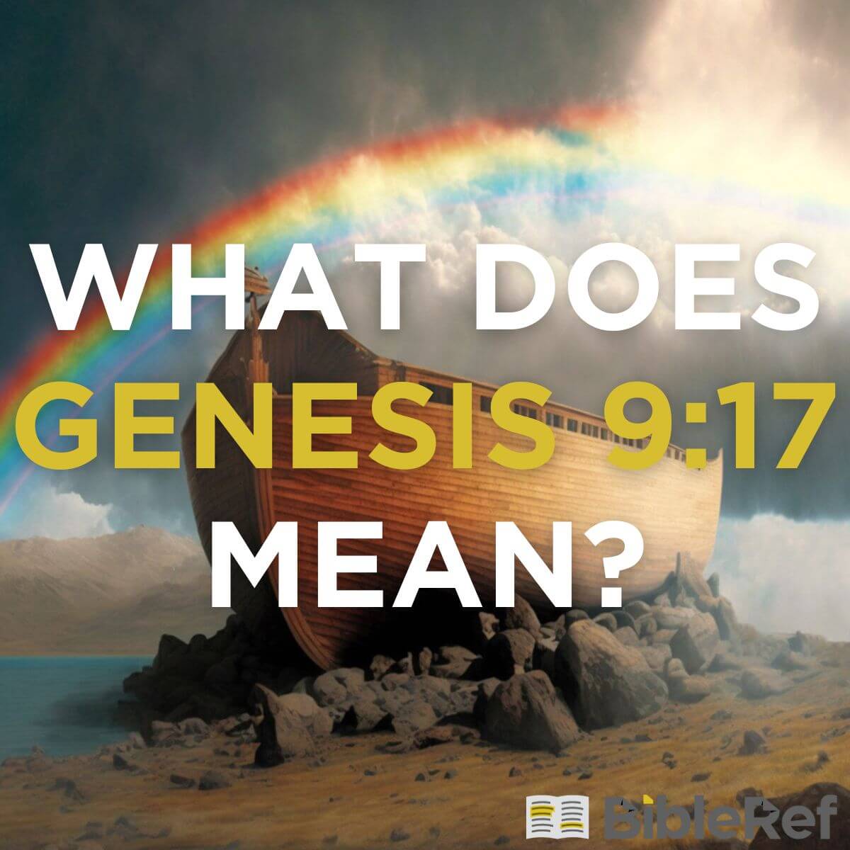 What does Genesis 9:17 mean? | BibleRef.com